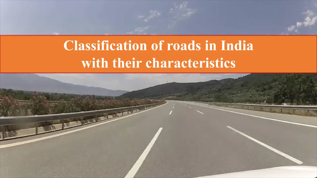Classification of roads in India with their characteristics - Civileek Classification of roads in India with their characteristics - Civileek